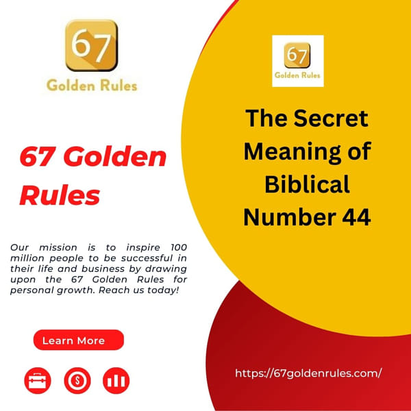 The Secret Meaning of Biblical Number 44? by 67 Golden Rules | 500px